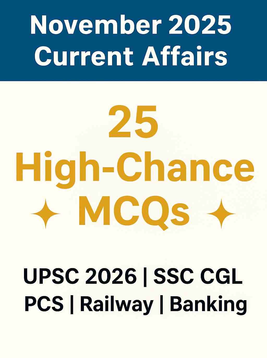 November 2025 Current Affairs: 25 High-Chance MCQs | UPSC 2026, SSC CGL ...